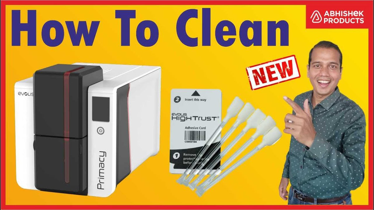 Evolis Primacy Cleaning: 5 Simple Steps Guide | AbhishekID – Abhishek ...